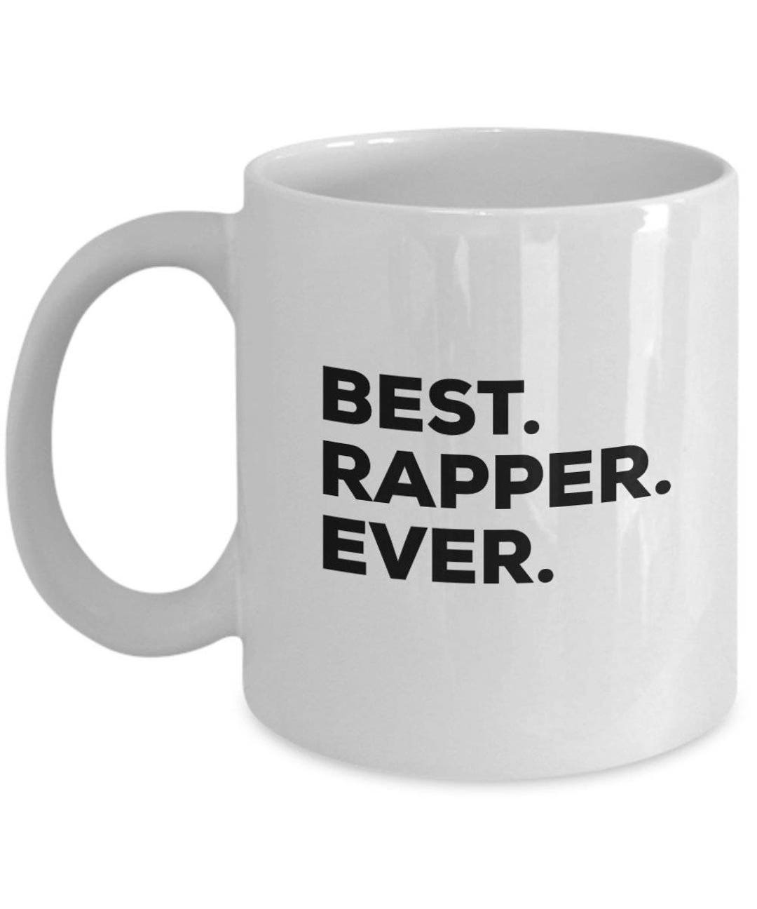 Best Rapper Ever, Rapper Coffee Mug, Rapper Gifts, Rapper Mugs - Etsy