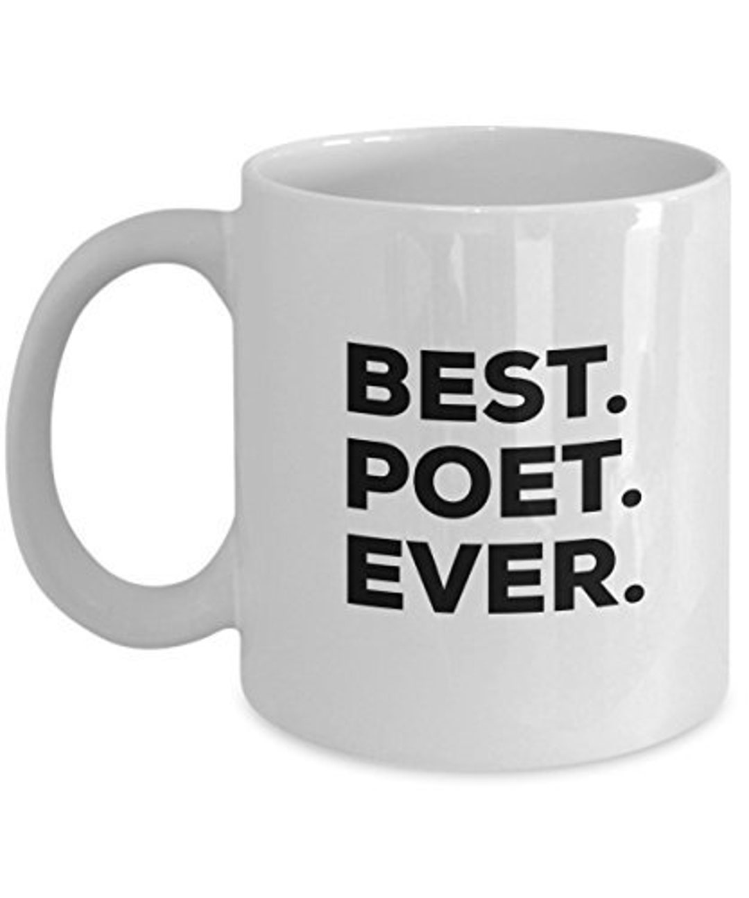Poet Mug - Best Poet Ever Coffee Cup - Funny Gift for Poets - Poetry ...