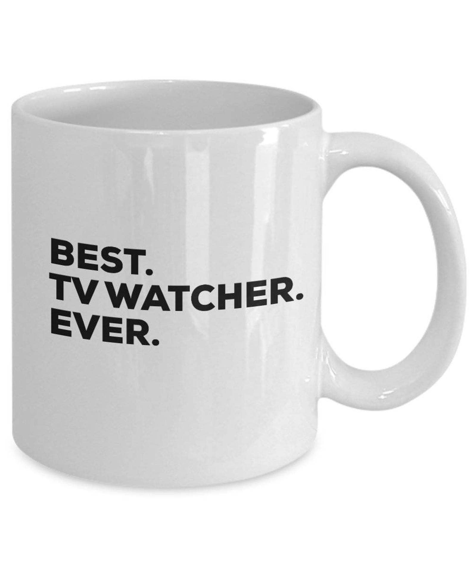 Best TV Watcher Ever, TV Watcher Coffee Mug, TV Watcher Mugs - Etsy