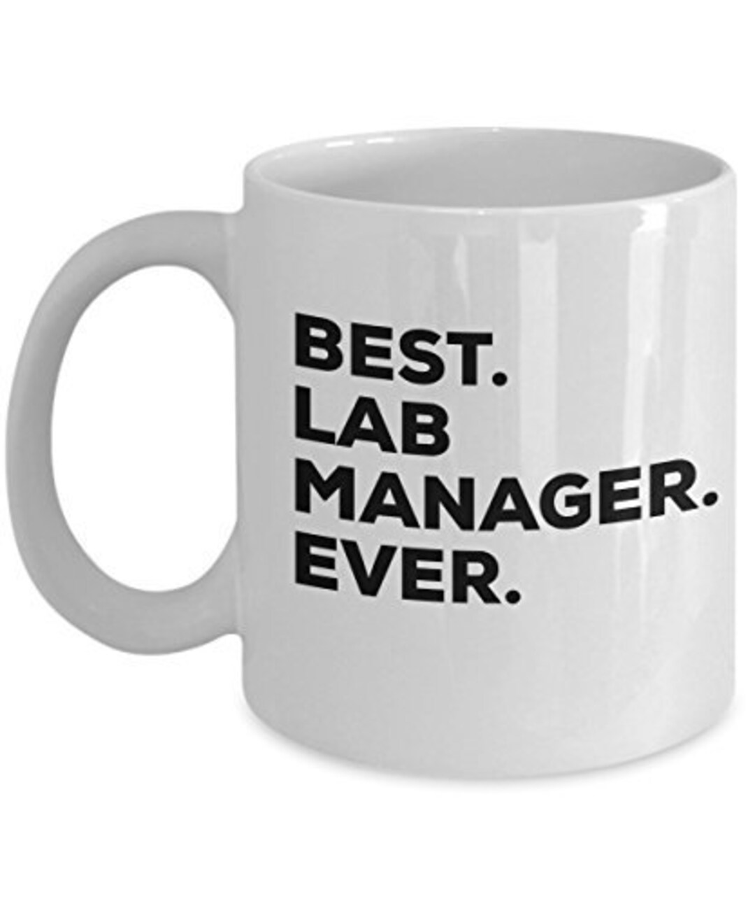 Lab Manager Mug - Best Lab Manager Ever Coffee Cup - Lab Manager Gifts ...