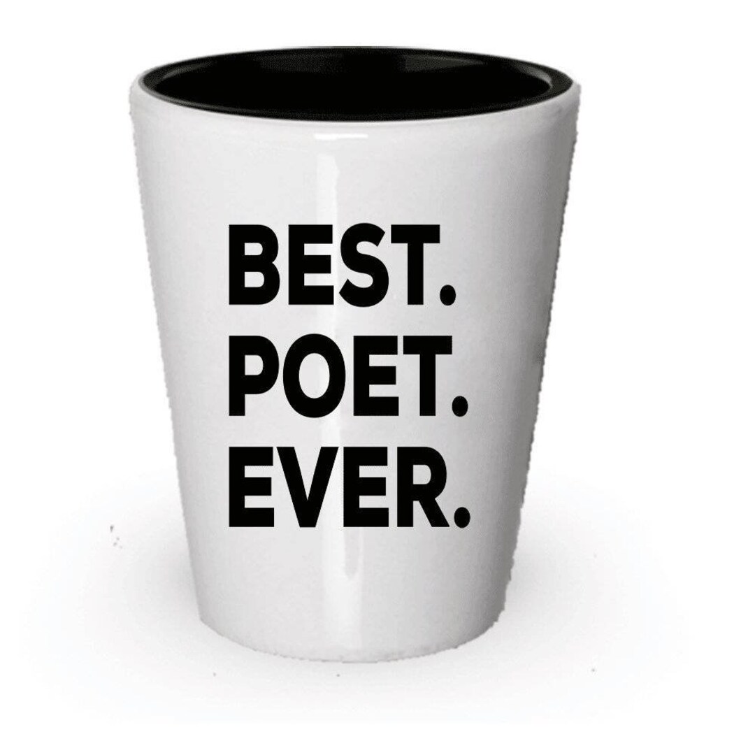 Poet Shot Glass, Best Poet Ever, Poet Gift, Gift for Poet , Birthday ...