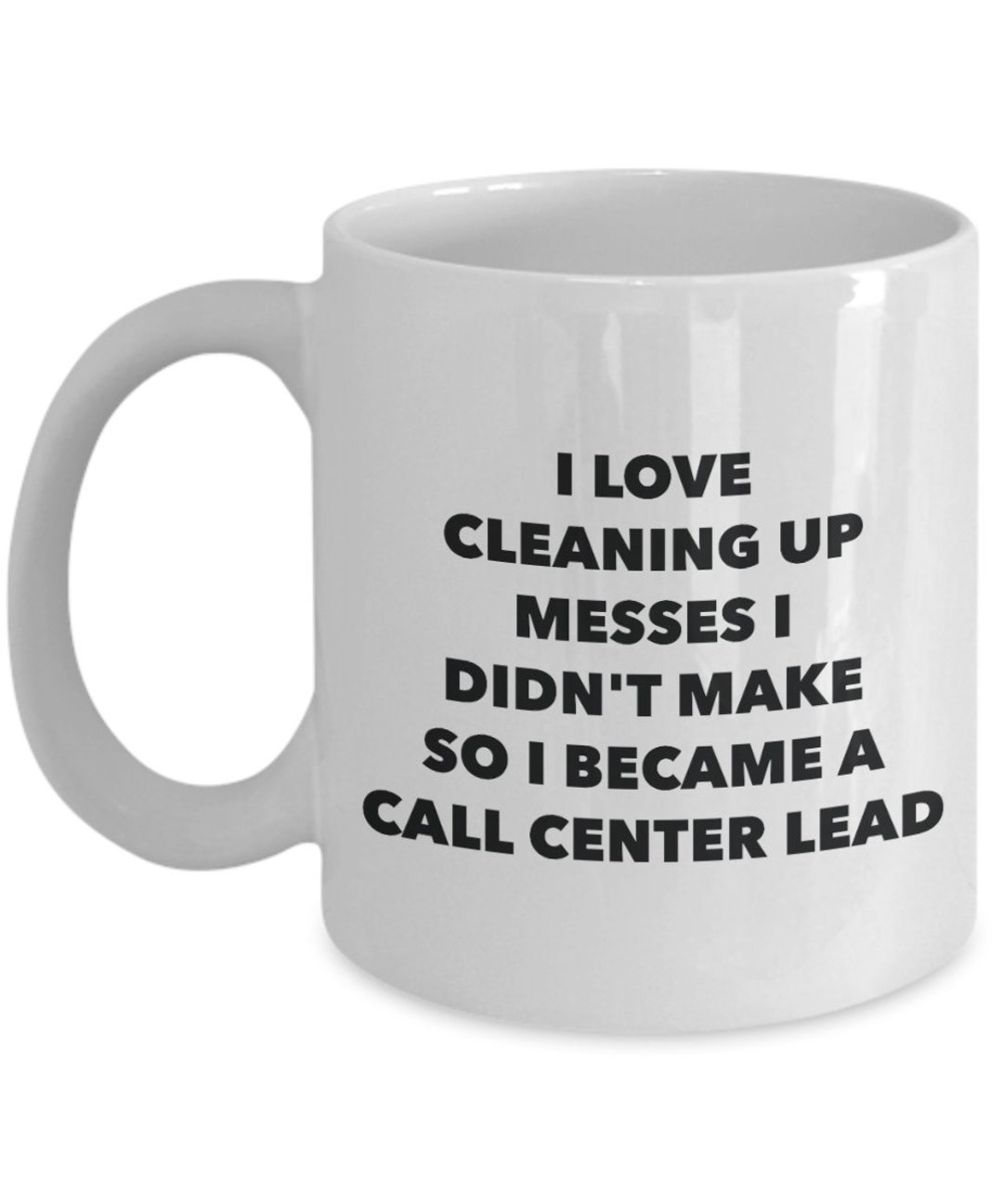 I Became a Call Center Lead Mug - Coffee Cup - Call Center Lead Gifts ...