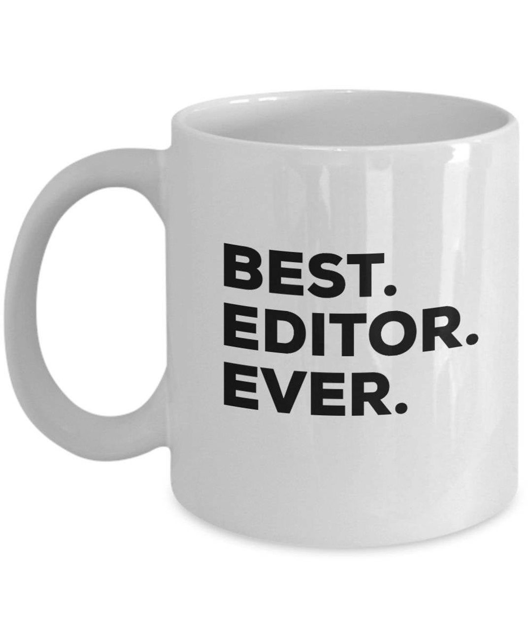 Best Editor Ever, Editor Coffee Mug, Gift for Editor , Editor Mug ...