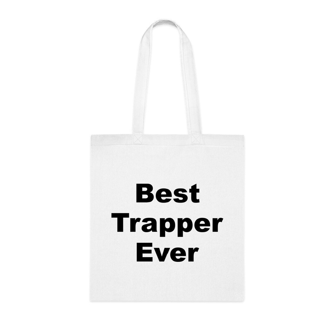 Trapper Tote Bag, Gift for Trapper, Birthday, Christmas, Anniversary ...