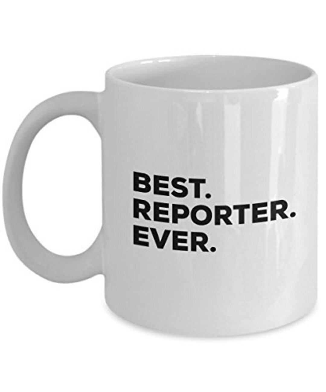 Reporter Mug - Best Reporter Ever Coffee Cup - Reporter Gifts - Court ...