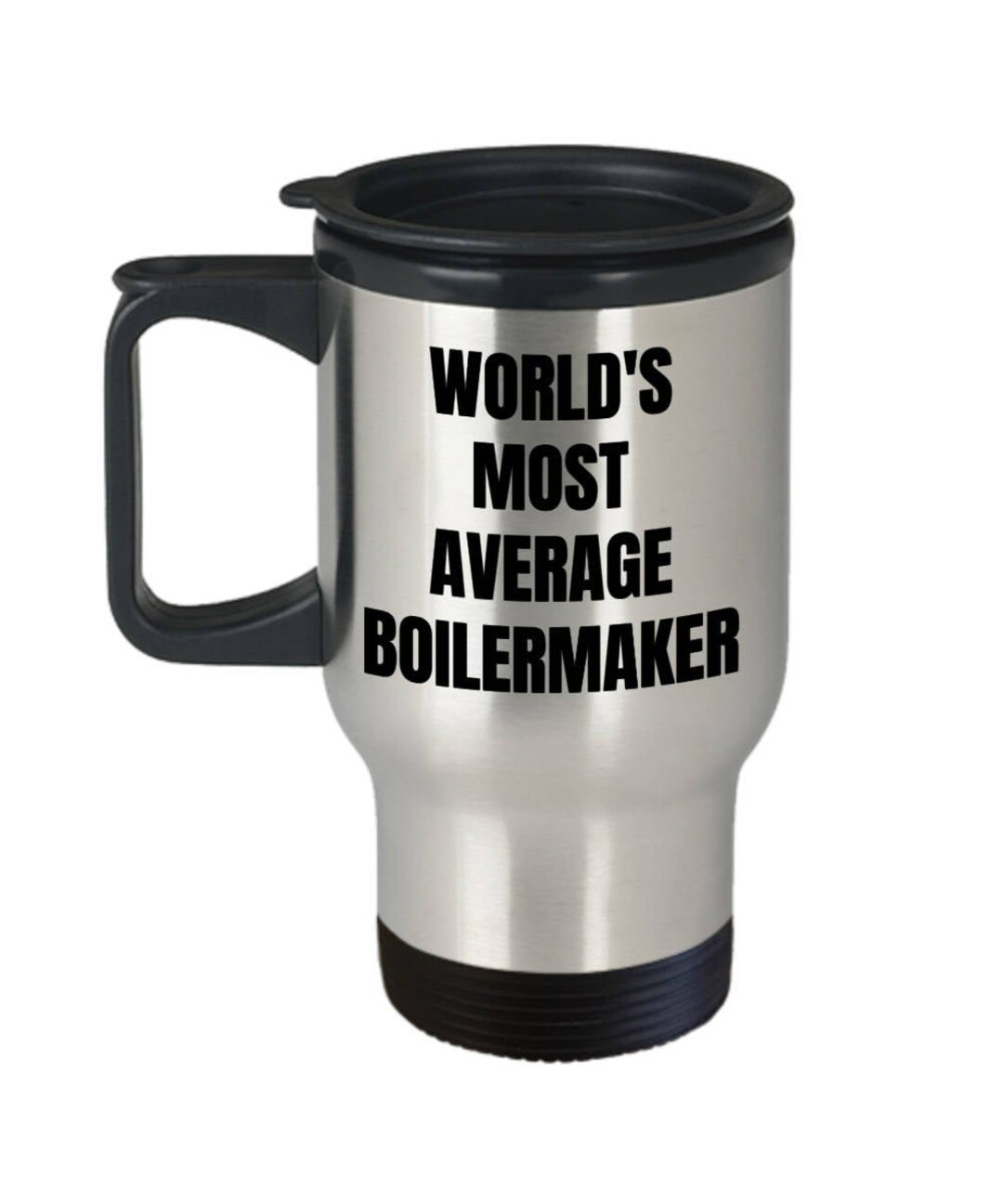 Boilermaker Travel Mug World's Most Average Boilermaker Boilermaker ...