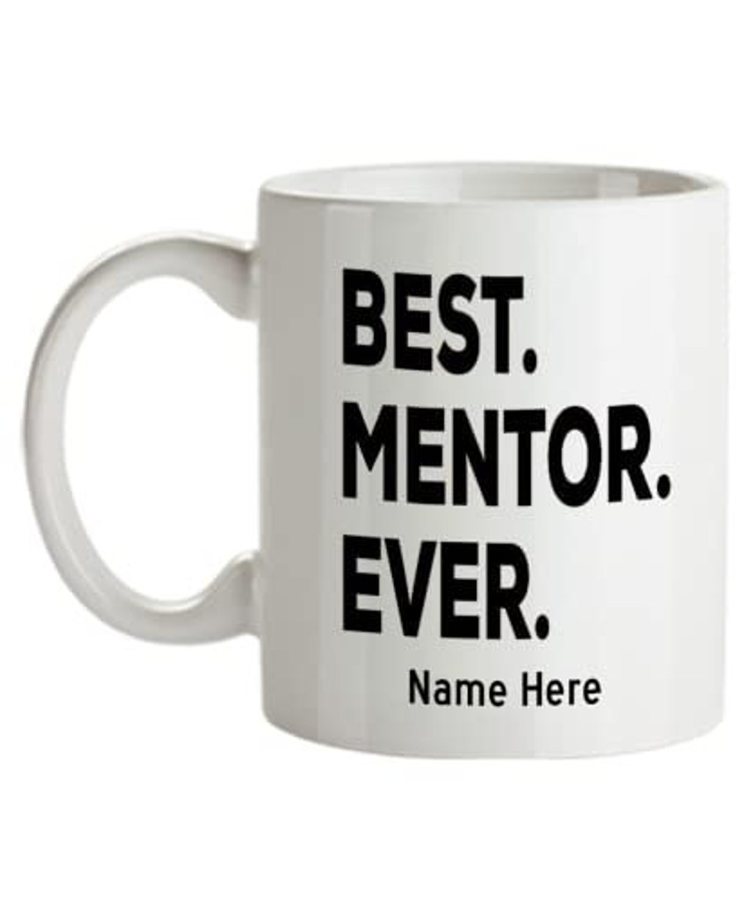 Personalized Mentor Mug - Best Mentor Ever - Mentor Gifts - Customaized ...