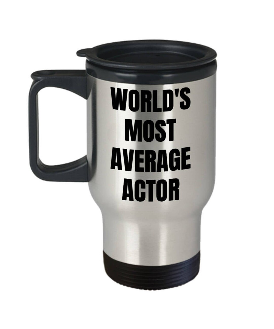Actor Travel Mug World's Most Average Actor Actor Gifts Novelty ...