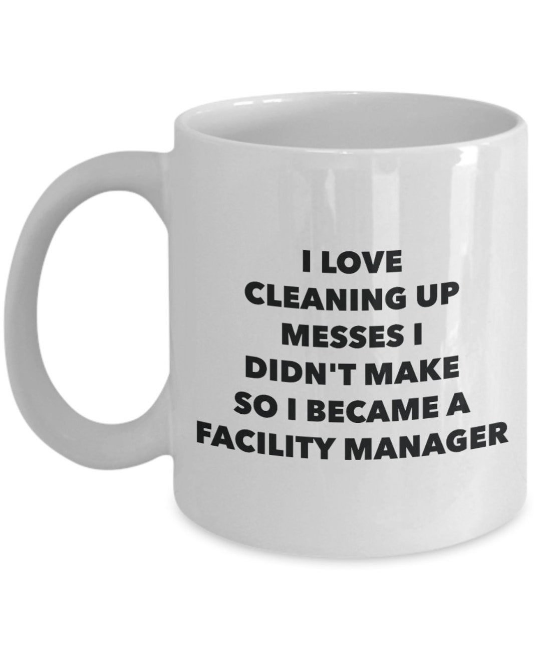 I Became a Facility Manager Mug - Coffee Cup - Facility Manager Gifts ...