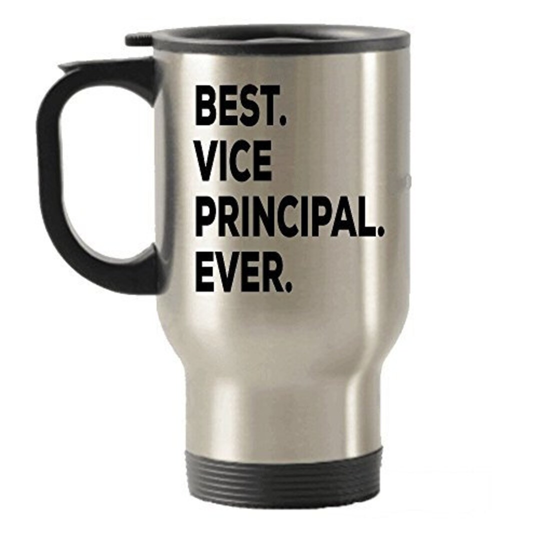 Vice Principal Travel Mug - Best Vice Principal Ever Travel Insulated ...