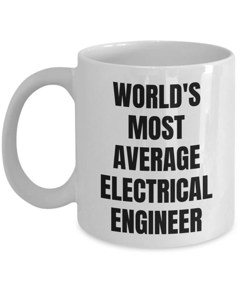 Electrical Engineer Mug Coffee Cup World's Most - Etsy