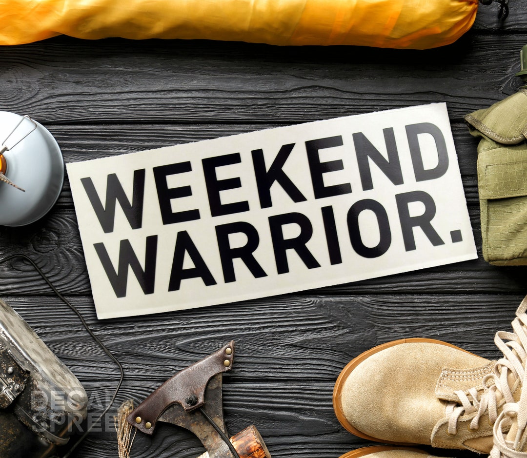 DECAL weekend Warrior Vinyl Decal Explore Decal Adventure Decal Car ...