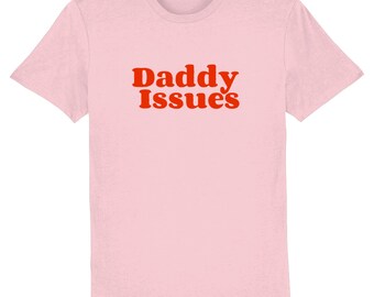 Daddy Issues Shirt - Etsy