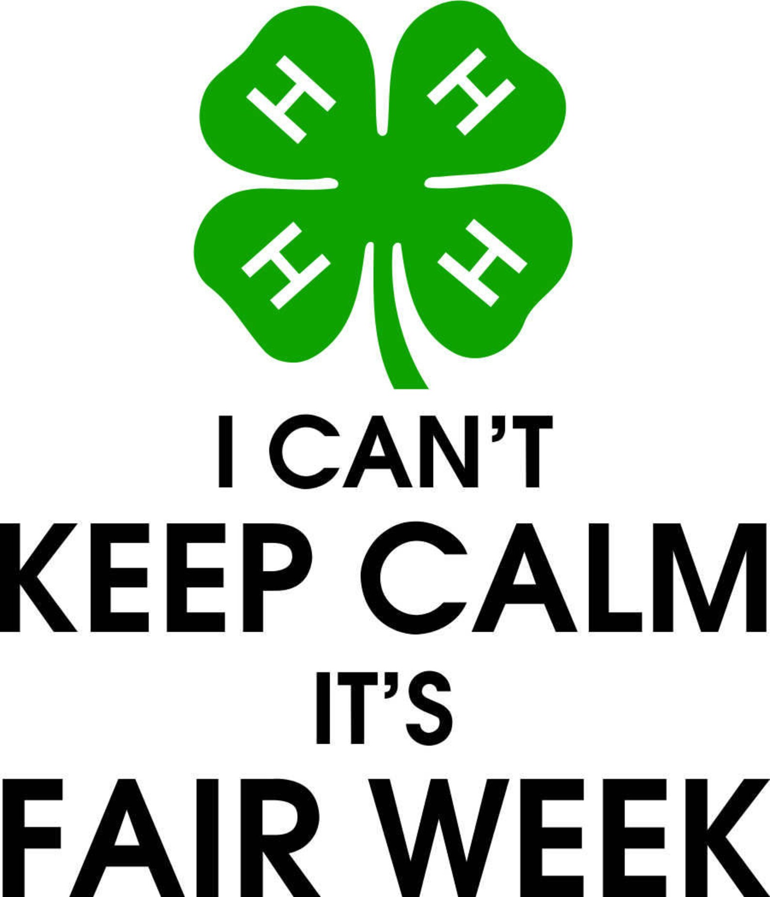 4-H I Can't Keep Calm It's Fair Week T-shirt - Etsy