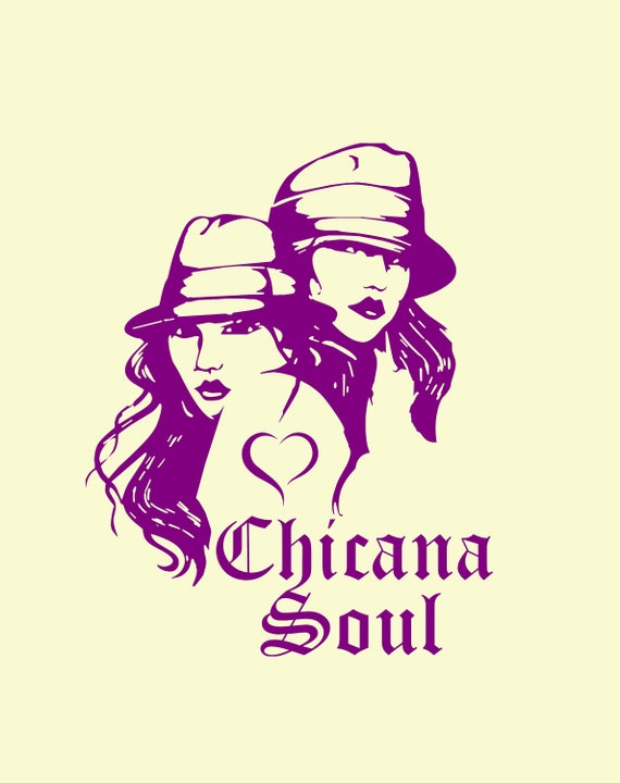 Chicana Chicano Soul Die Cut Vinyl Sticker Decal Hispanic | Etsy