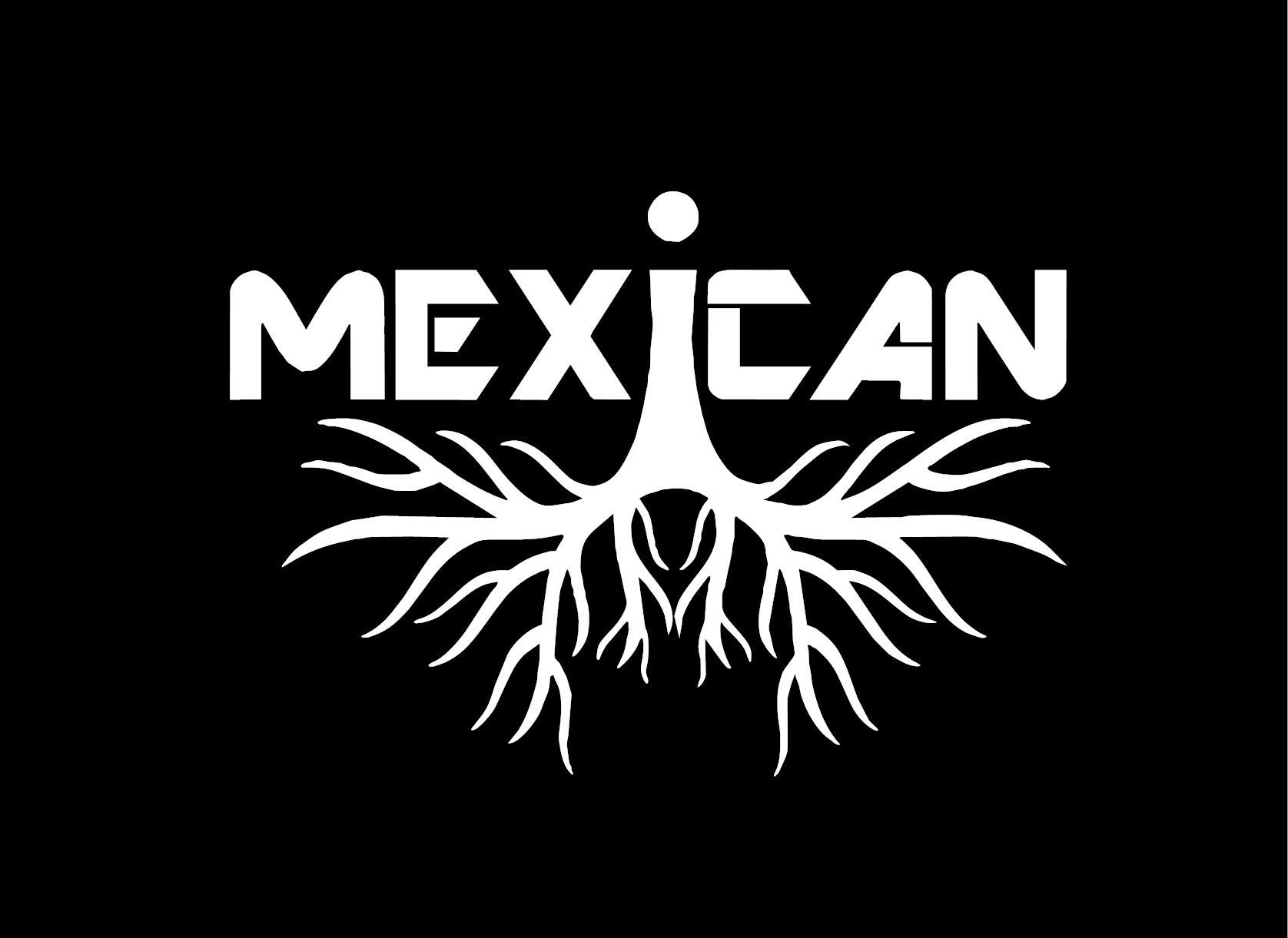 Mexican Roots Vinyl Cut Decal Sticker, Chicano Sticker, Hispanic ...