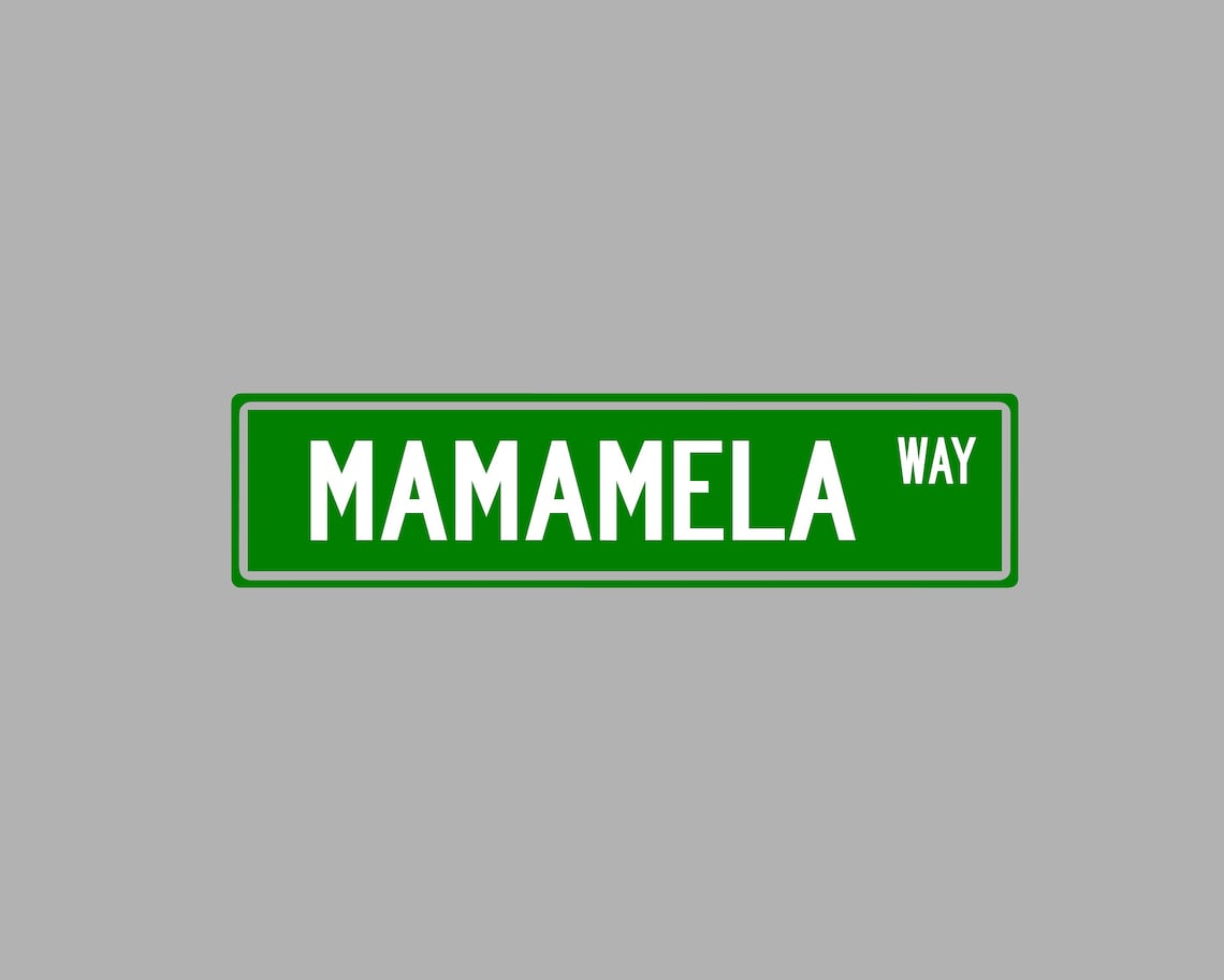 Mamamela Way Street Sign No Mames Way Orale Way Pinche Way | Etsy