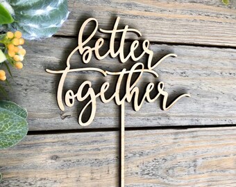 Cake Topper Better Together Wedding Cake Topper Gold Wood - Etsy