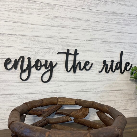 Enjoy the Ride Sign Enjoy the Ride Wall Art Enjoy Life Wall | Etsy