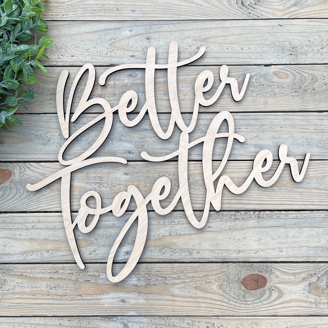 Better Together Engagement Sign - Wedding Backdrop Decor - Wedding ...