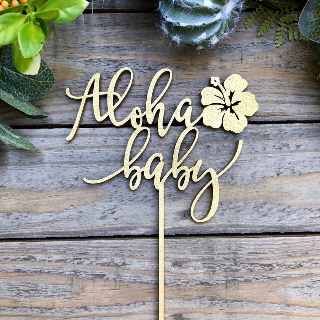 Tropical Aloha Flower Baby Cake Topper, Birthday Cake Topper Decor ...