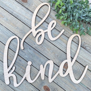 Be Kind Wood Word Cutout, Wooden Be Kind Sign, Inspirational Wood Word ...