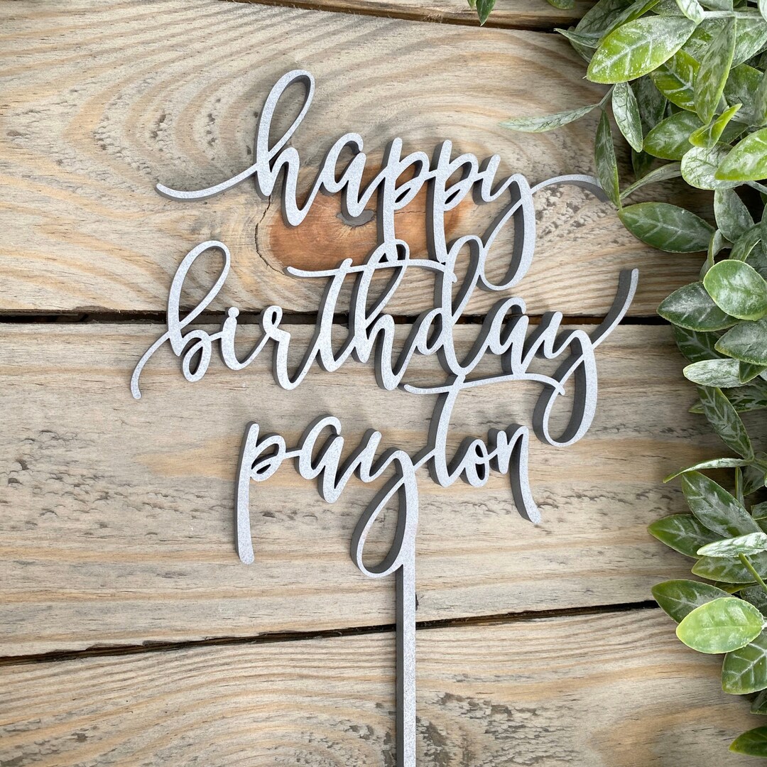 Personalized Name Happy Birthday Cake Topper, Birthday Party Decor ...