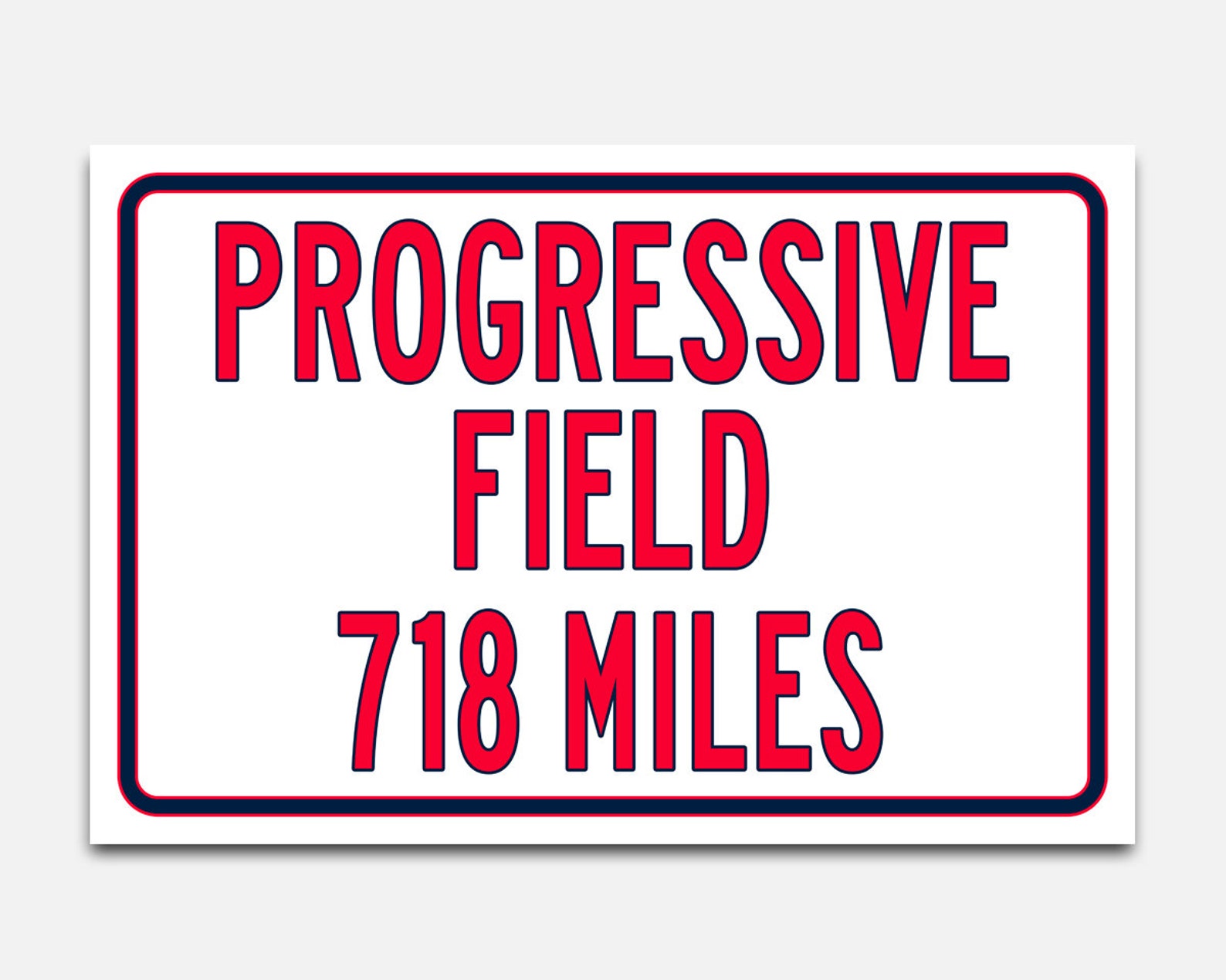 Personalized Progressive Field Distance Sign: Cleveland Indians ...