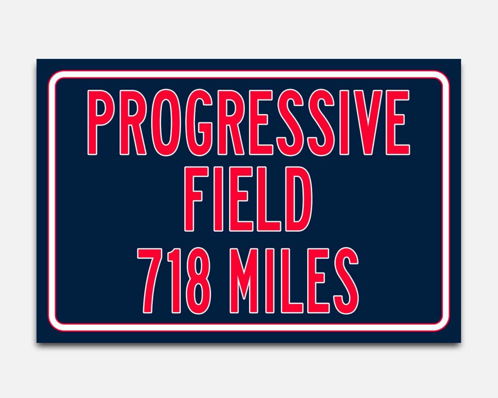 Personalized Progressive Field Distance Sign: Cleveland Indians ...