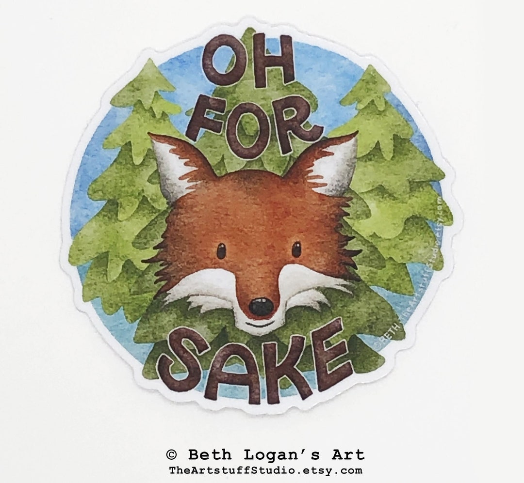 Oh for (fox) Sake - Vinyl Sticker - Etsy