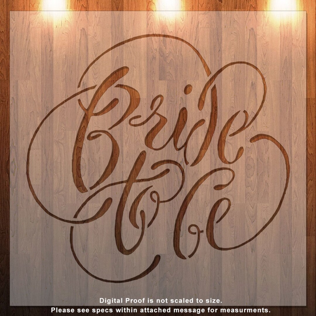 Bride to Be, Engagement, Wedding, Stencil, Durable, Reusable * - Etsy