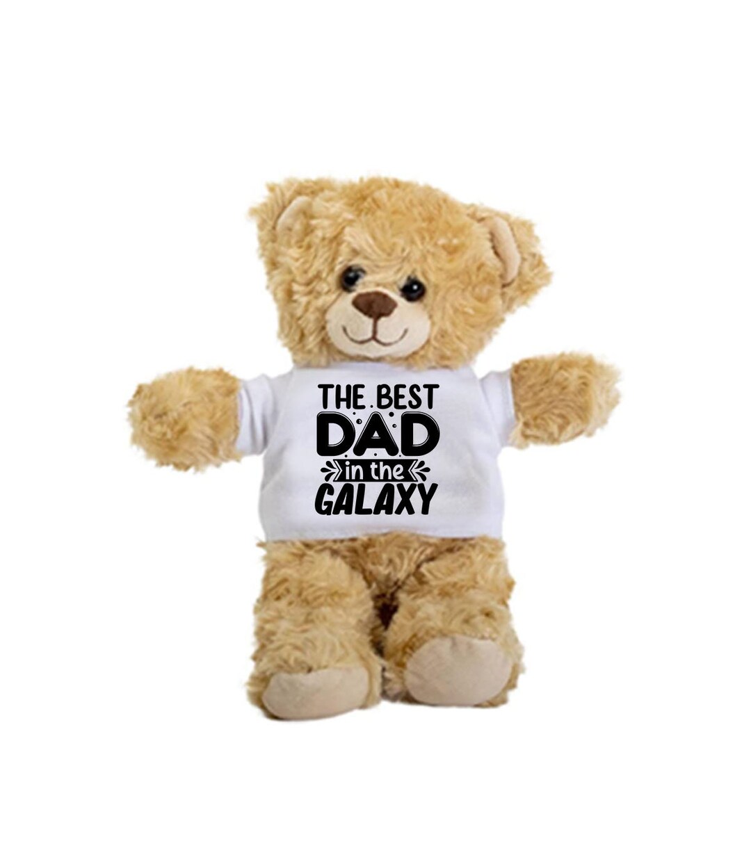 The Best Dad in the Galaxy Teddy Bear, Dad Gift Idea, Gift for Dad Gift ...