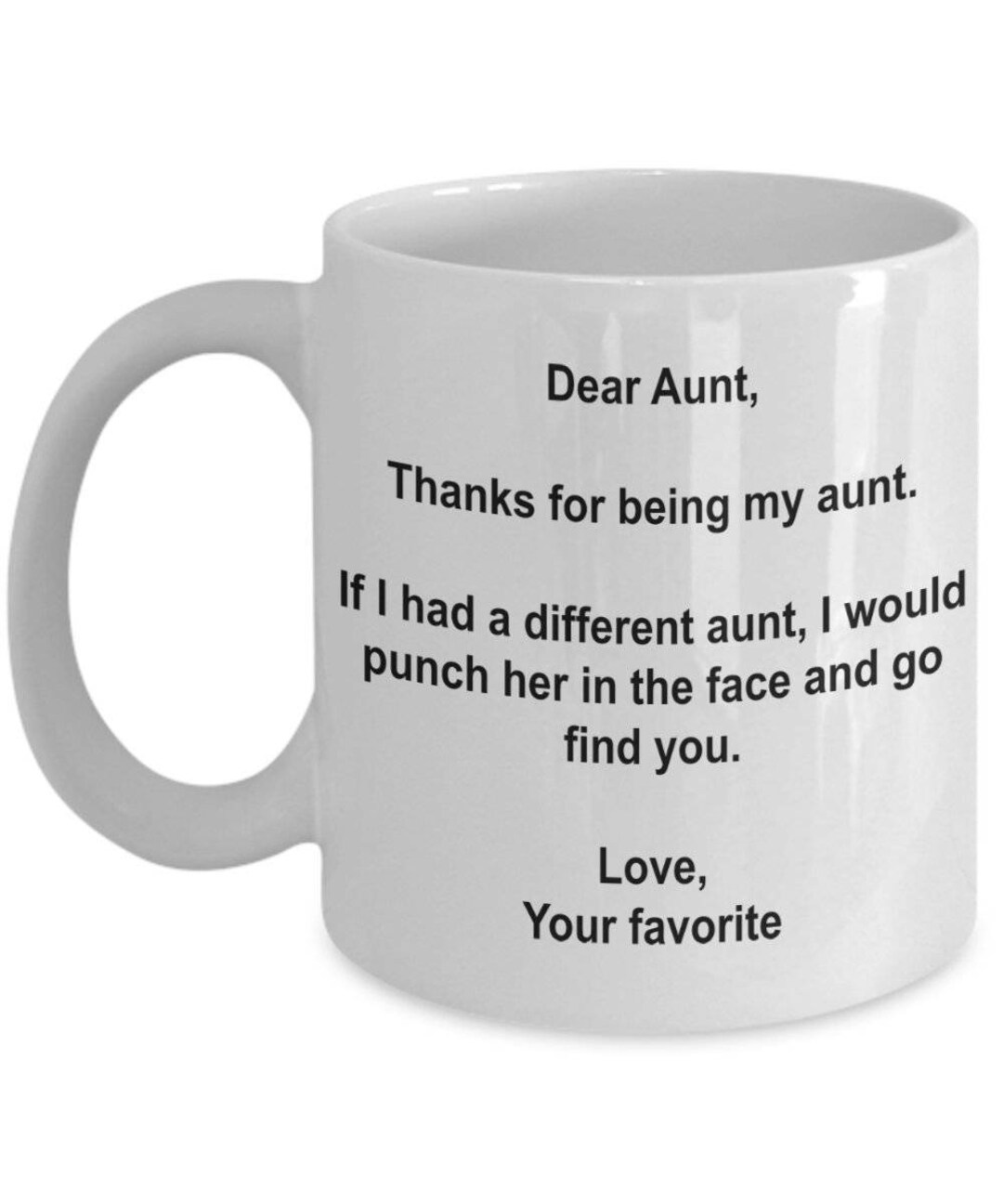 Dear Aunt Mug - Thank You for Being My Aunt, Funny Aunt Gifts, Aunt Mug ...