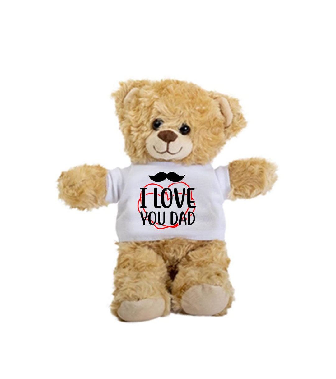 I Love You Dad Teddy Bear, Dad Gift Idea, Gift for Dad Gift Stuffed ...