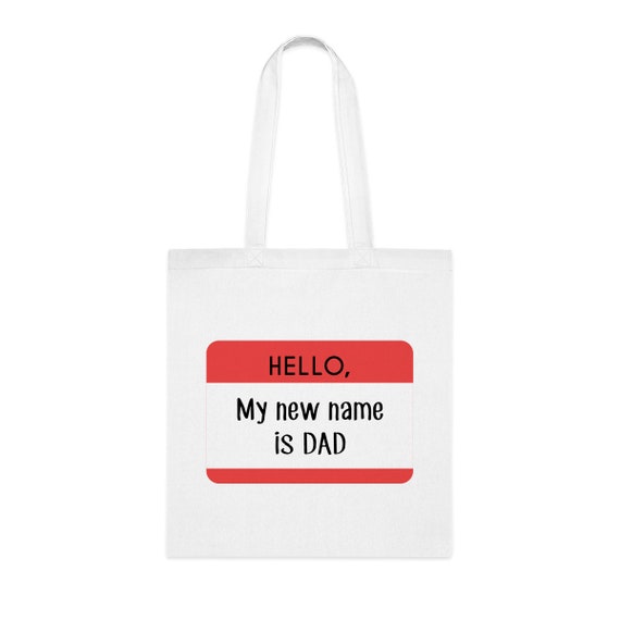 Hello My New Name is Dad Tote Bag Dad Tote Bag Dad Birthday - Etsy