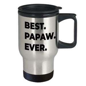 Best Papaw Ever, Papaw Gifts, Papaw Travel Mug , Stainless Steel ...