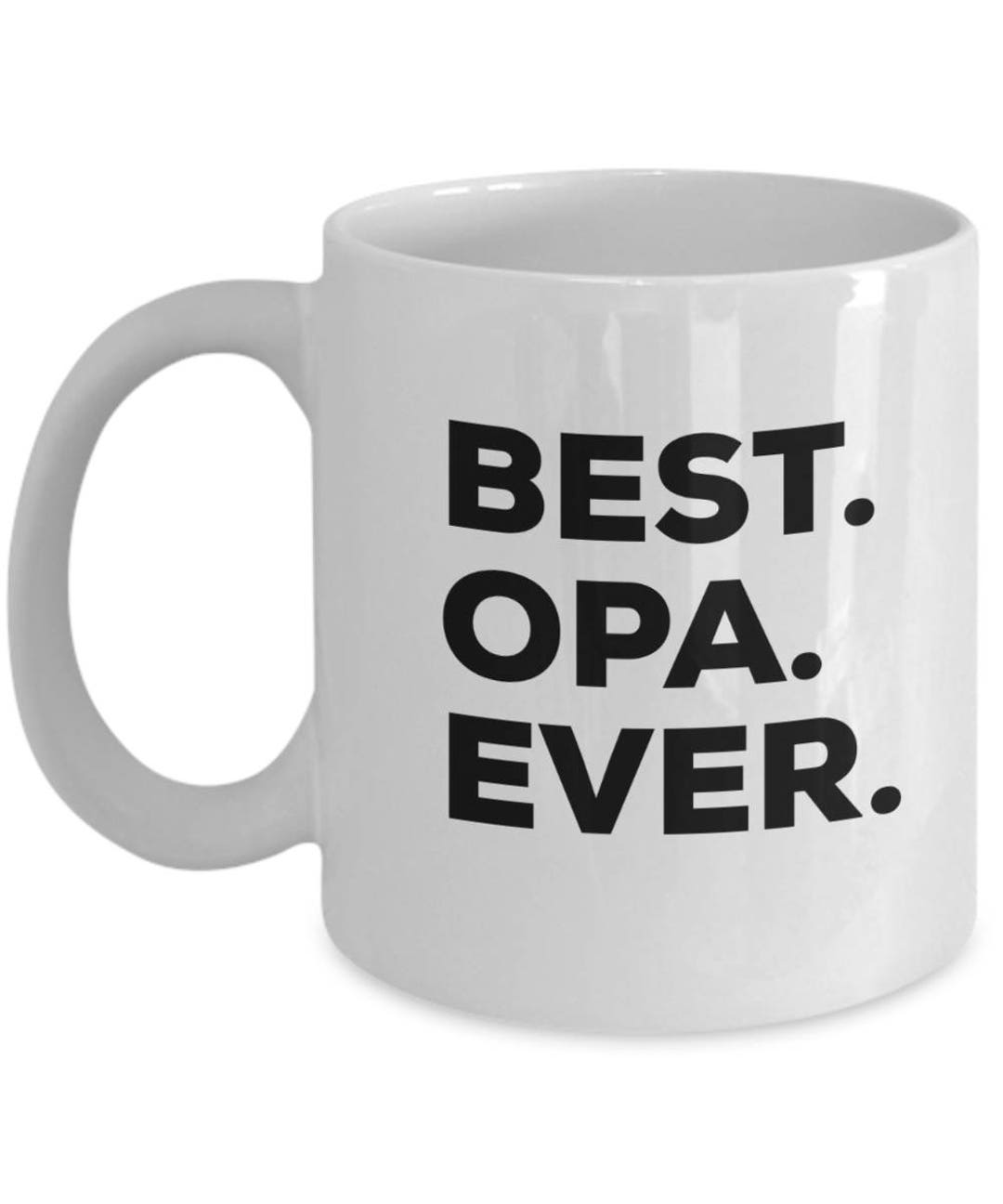 Best Opa Ever , Gift for Opa , Opa Coffee Mug , Opa Mug - Etsy