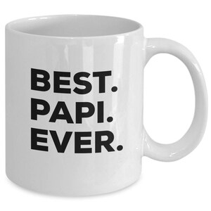 Best Papi Ever, Gift for Papi , Papi Coffee Mug, Papi Mug - Etsy