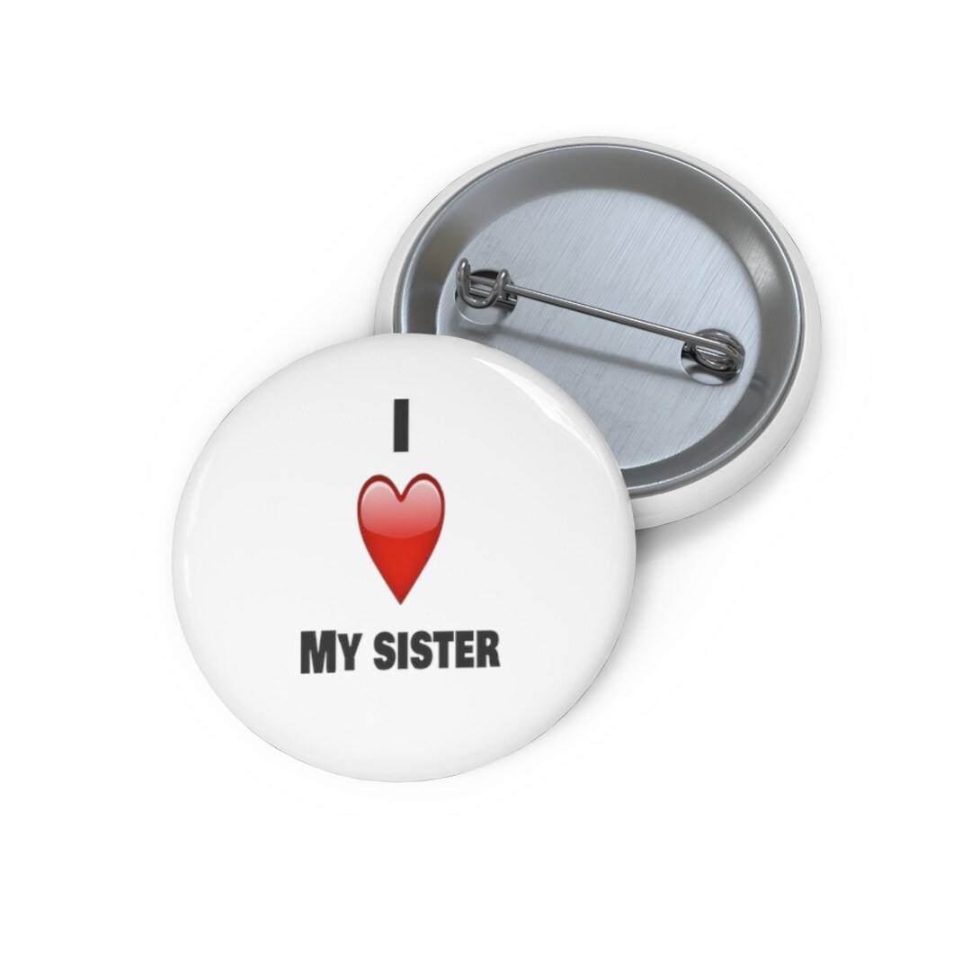 Sister Pin T For Sister Sister Button Button Set Lapel Etsy