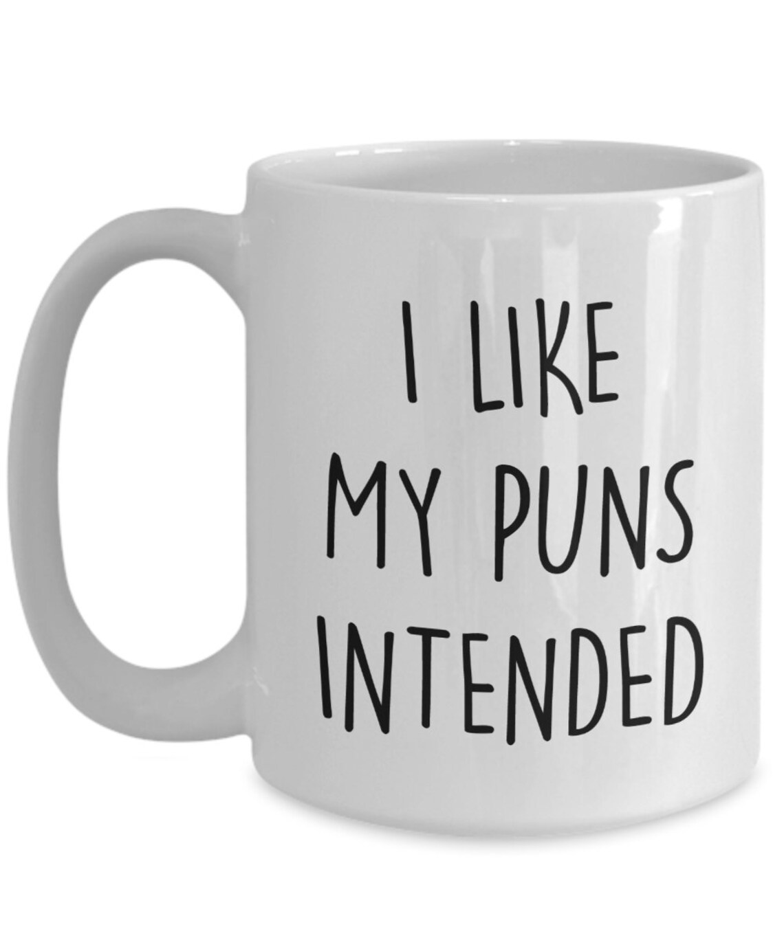 I Like My Puns Intended Mug Funny Tea Hot Cocoa Coffee Cup - Etsy