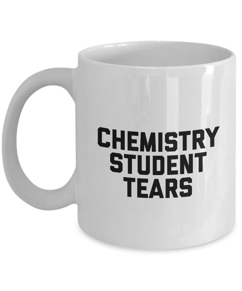 Chemistry Student Tears Mug Coffee Cup Gifts for Chemist - Etsy