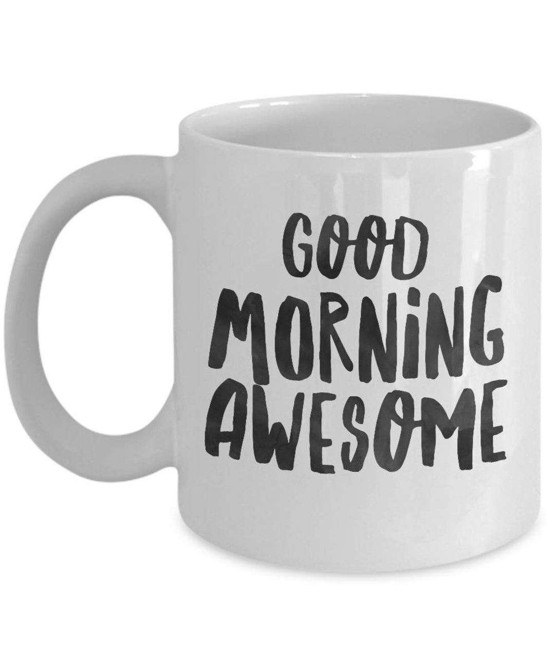 Good Morning Awesome, Morning Coffee Mug, Good Morning Mug, Good ...