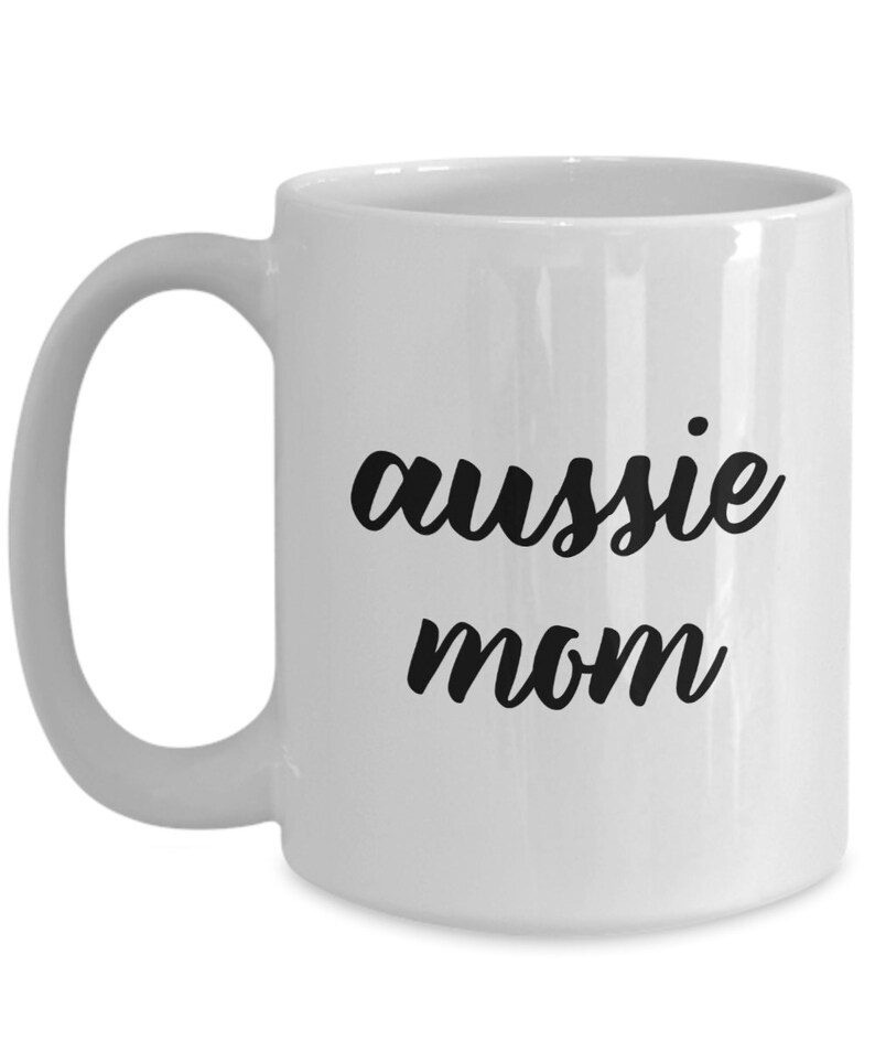 LIMITED SALE Aussie Mom Mug Funny Tea Hot Cocoa Coffee Cup | Etsy