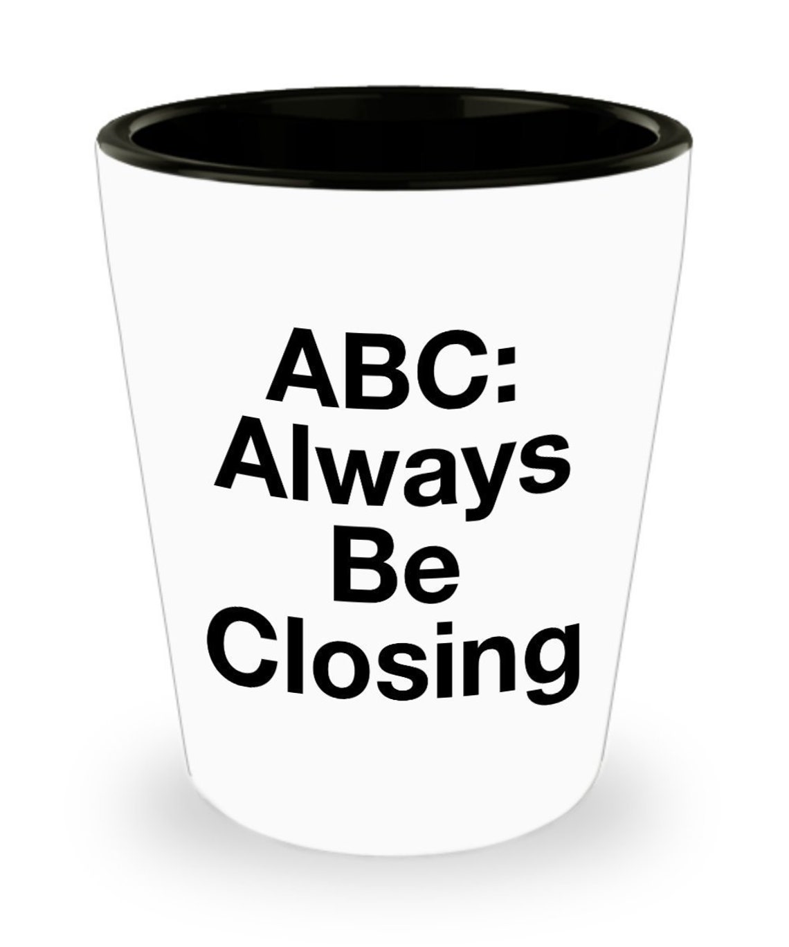 Always Be Closing Shot ABC Shot Glass Gift for Salesmen - Etsy