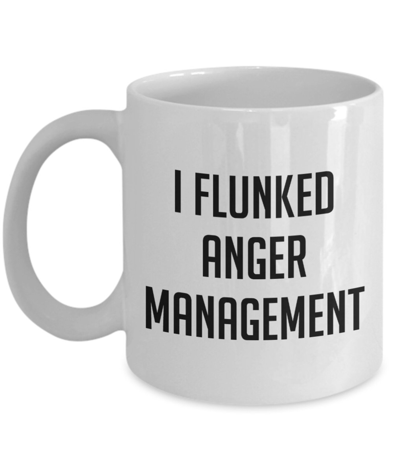 Flunked Anger Management Mug Funny Tea Hot Cocoa Coffee Cup | Etsy