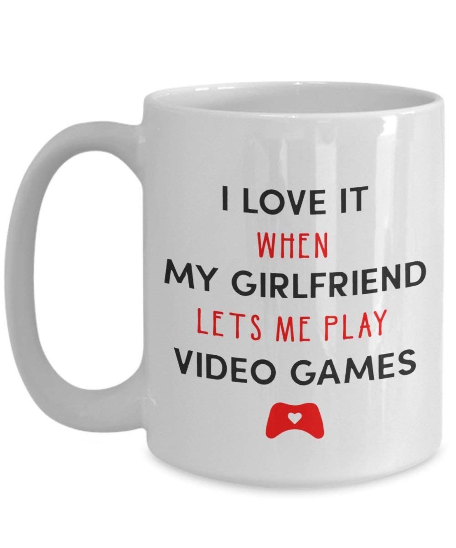 I Love It When My Girlfriend Lets Me Play Video Games Mug - Etsy