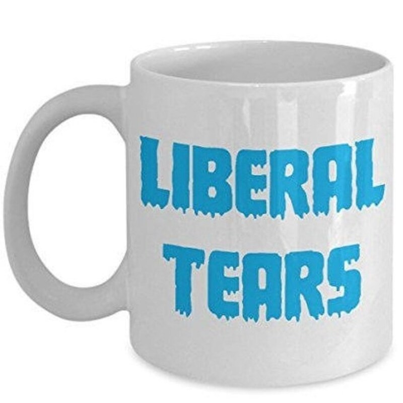 Liberal Tears Mug - Etsy