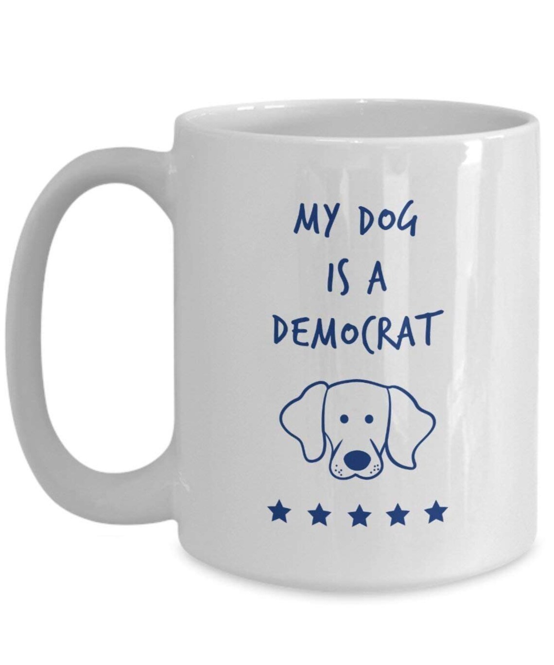 My Dog is A Democrat Mug Funny Tea Hot Cocoa Coffee Cup - Etsy