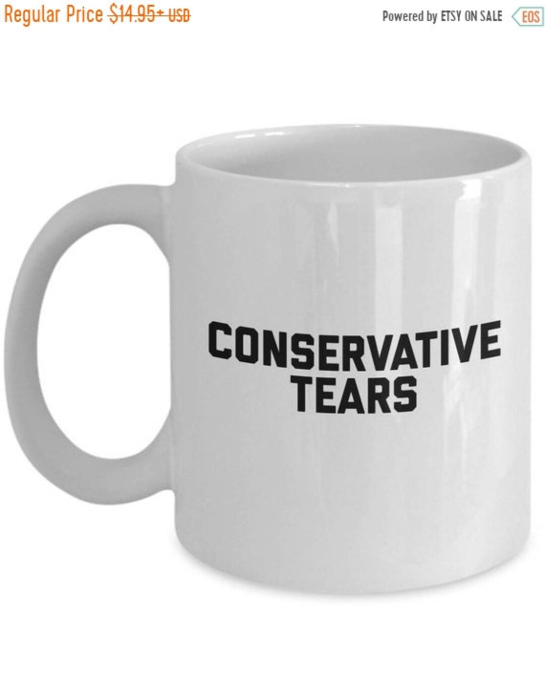 LIMITED SALE Conservative Tears Mug - Coffee Cup - Conservative Gifts ...