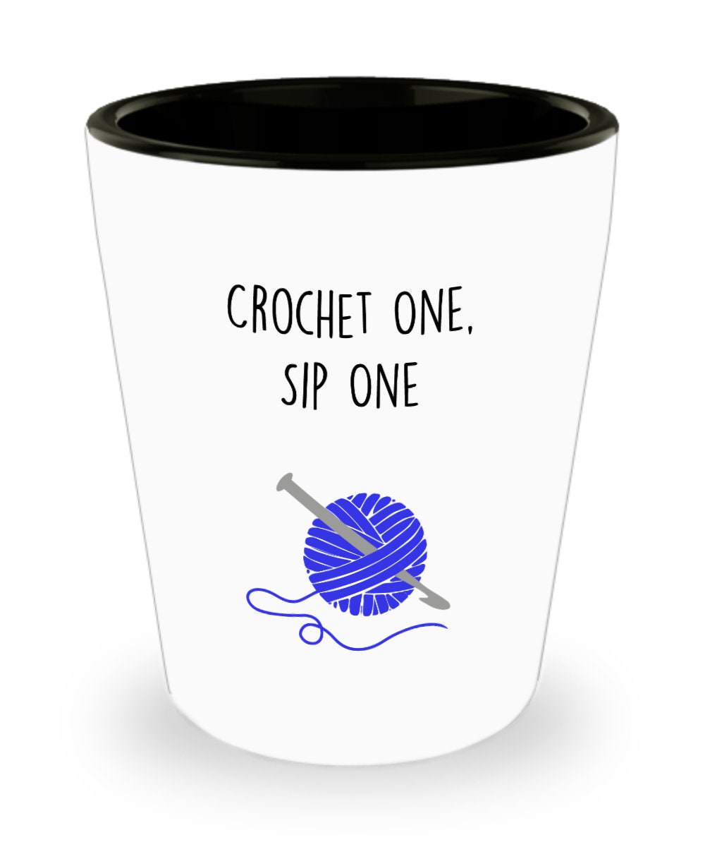 Funny Crocheting Shot Glasses Crochet One Sip One | Etsy